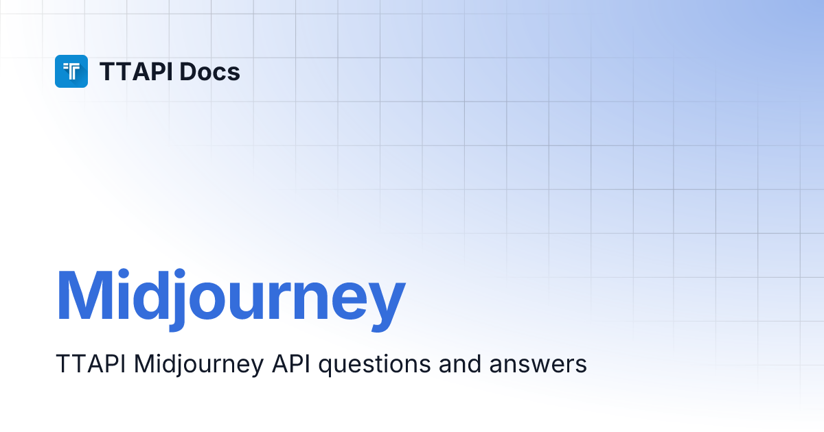 Midjourney | TTAPI Docs