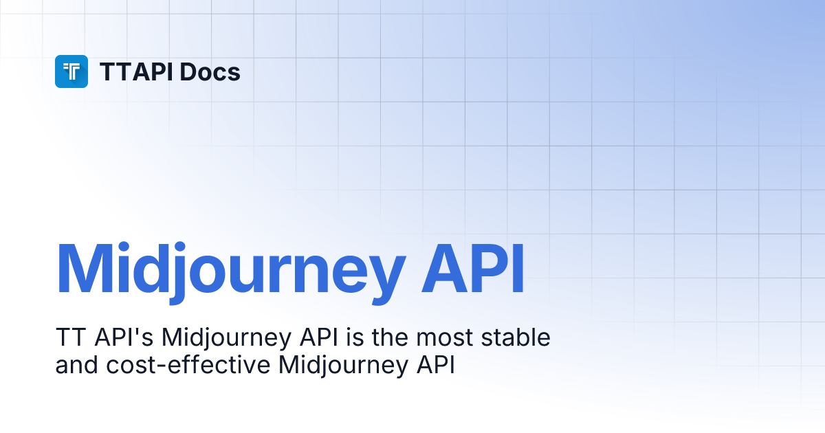 Midjourney API | TTAPI Docs